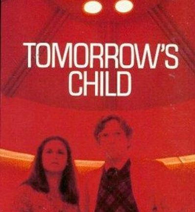 TV Tuesday: Tomorrow’s Child 1982 « Cosmic-Observation